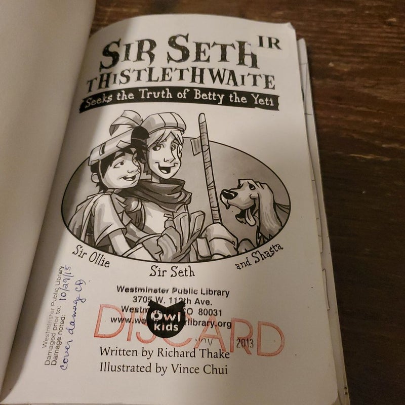 Sir Seth Thistlethwaite Seeks the Truth of Betty the Yeti by Richard ...
