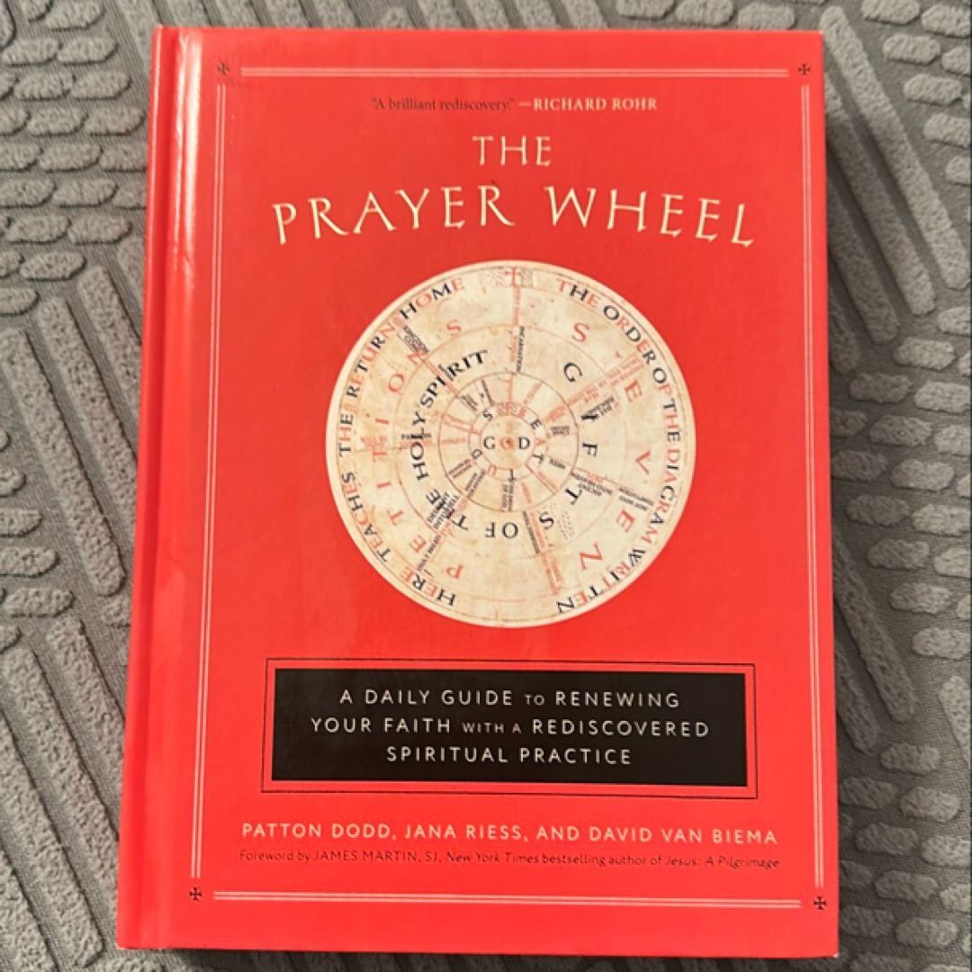 The Prayer Wheel by Patton Dodd, Jana Riess, David Van Biema