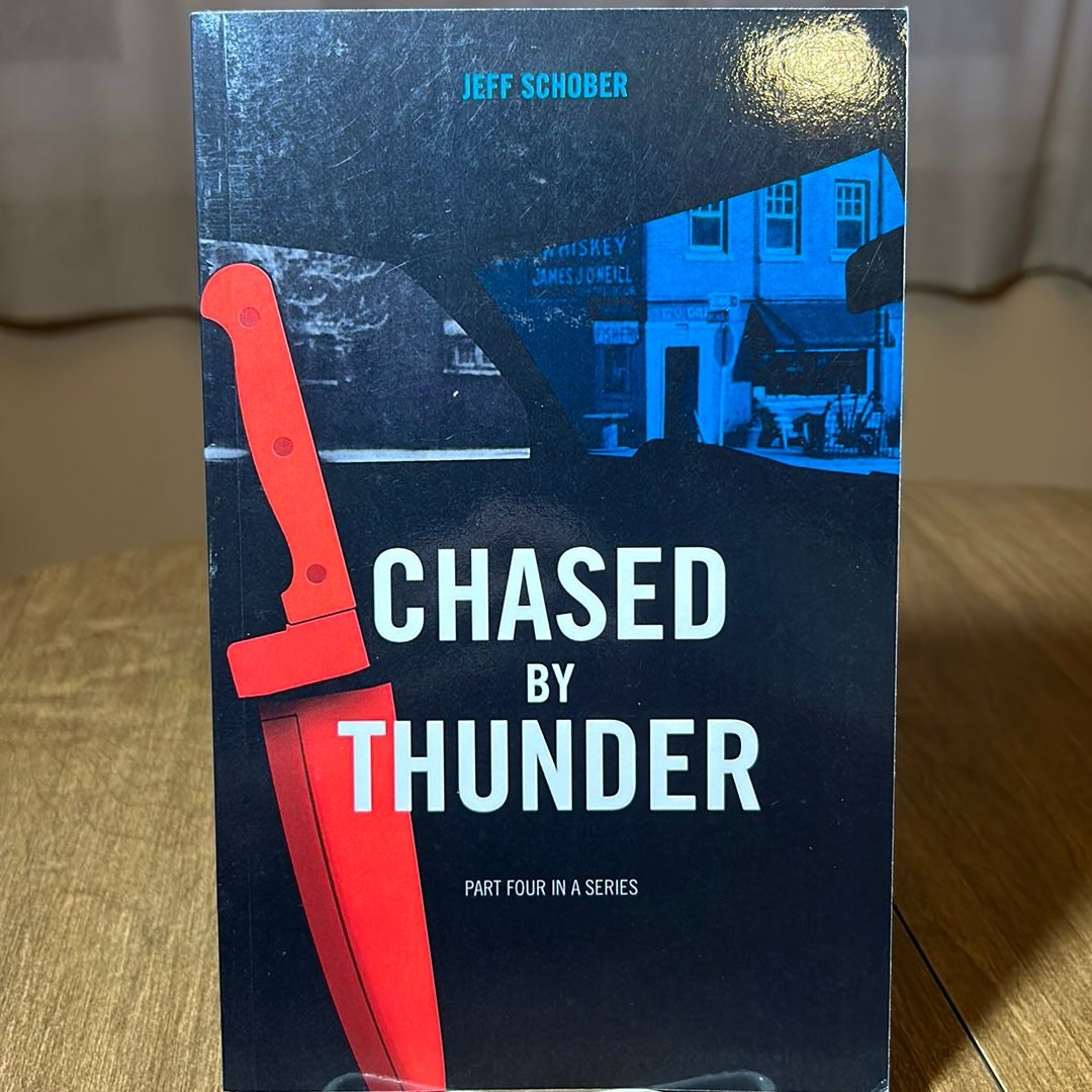Chased by Thunder by Jeff Schober
