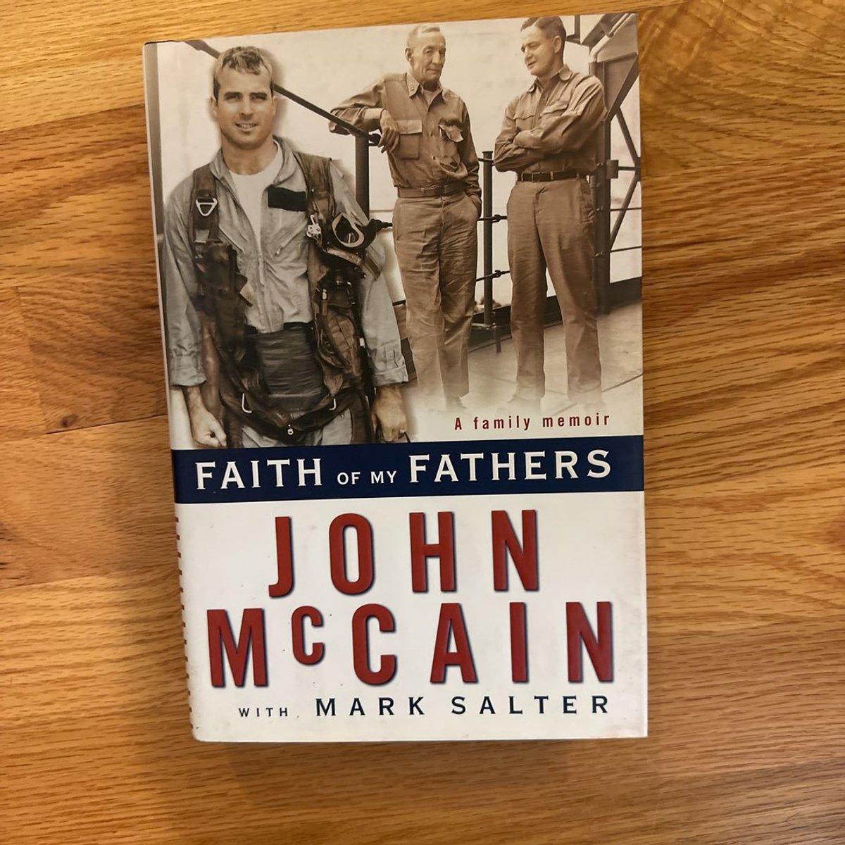 Faith of My Fathers by John McCain, Mark Salter