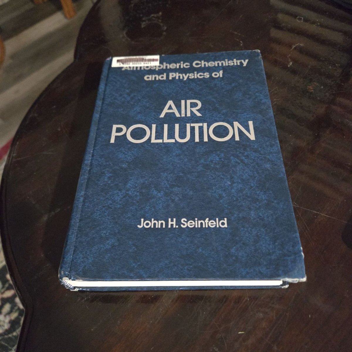 Atmospheric Chemistry and Physics of Air Pollution by John H. Seinfeld