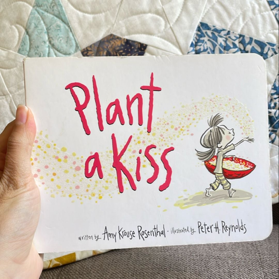 Plant a Kiss Board Book by Amy Krouse Rosenthal