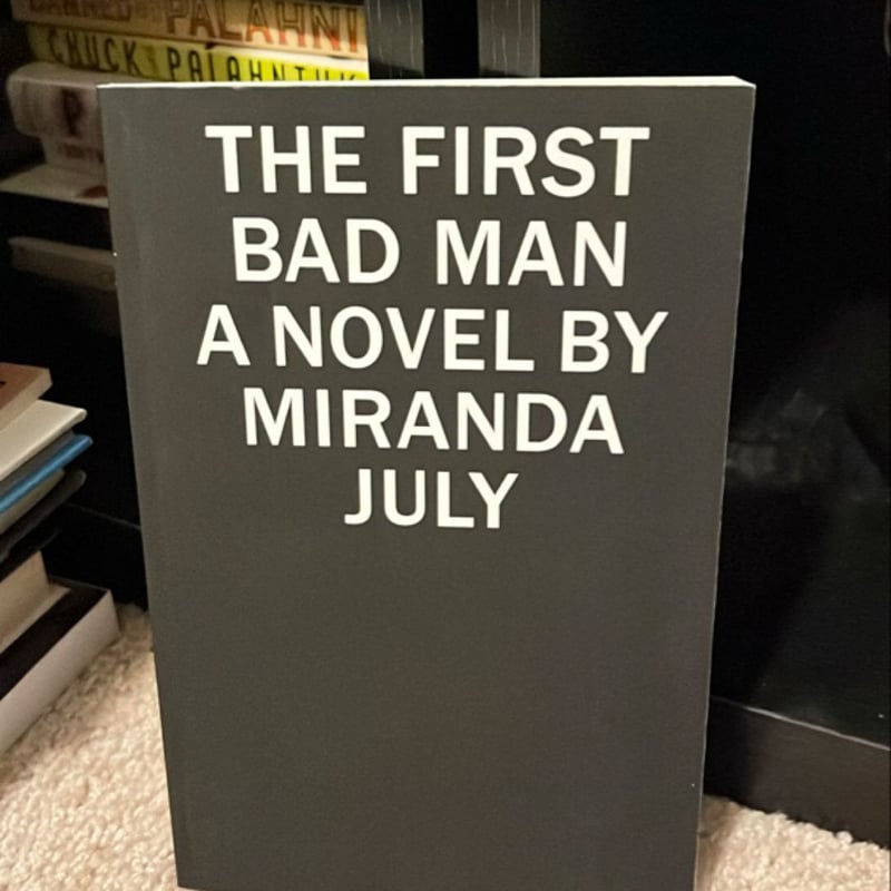 The First Bad Man by Miranda July, Paperback | Pangobooks