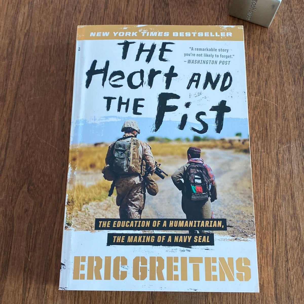 The Heart and the Fist by Eric Greitens