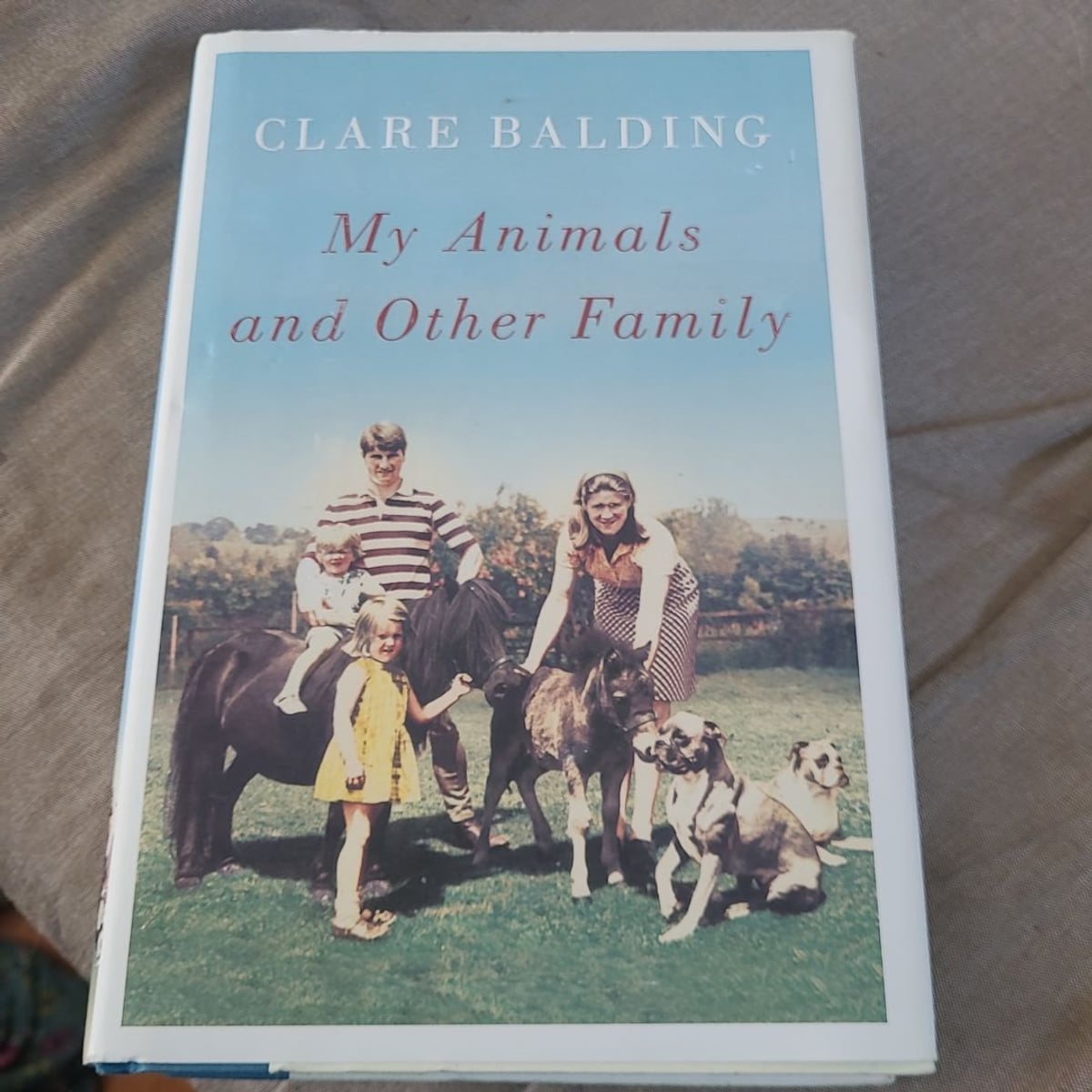 My Animals and Other Family by Clare Balding, Hardcover | Pangobooks