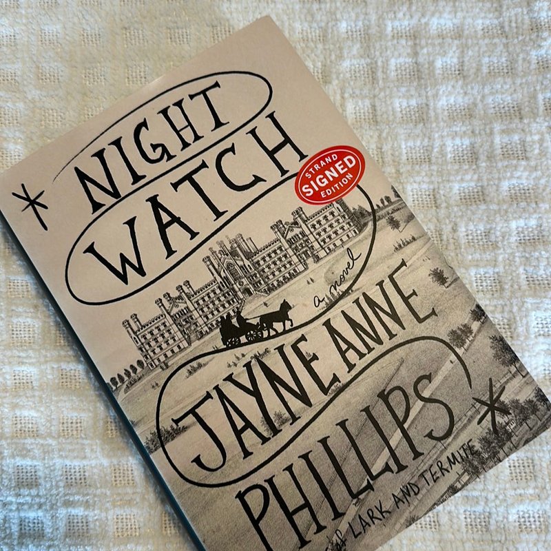 Night Watch Signed Edition by Jayne Anne Phillips, Hardcover | Pangobooks