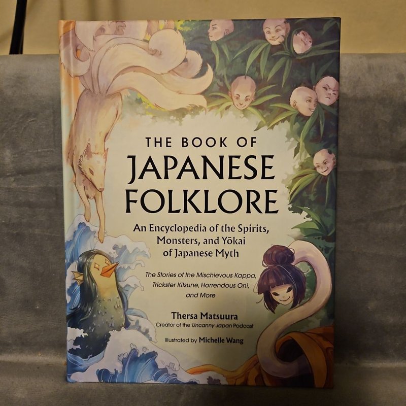 The Book of Japanese Folklore: an Encyclopedia of the Spirits, Monsters ...
