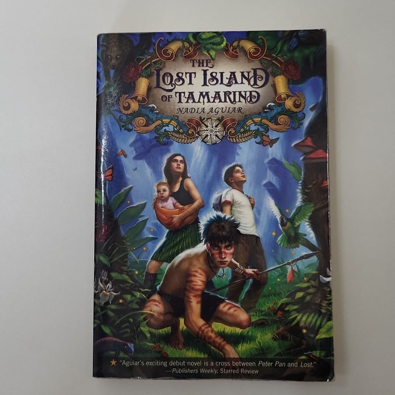 The Lost Island of Tamarind by Nadia Aguiar