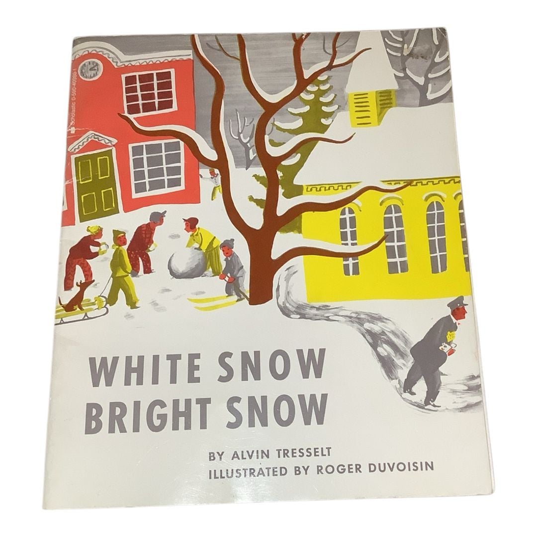 White Snow Bright Snow by Alvin Tresselt, Paperback | Pangobooks