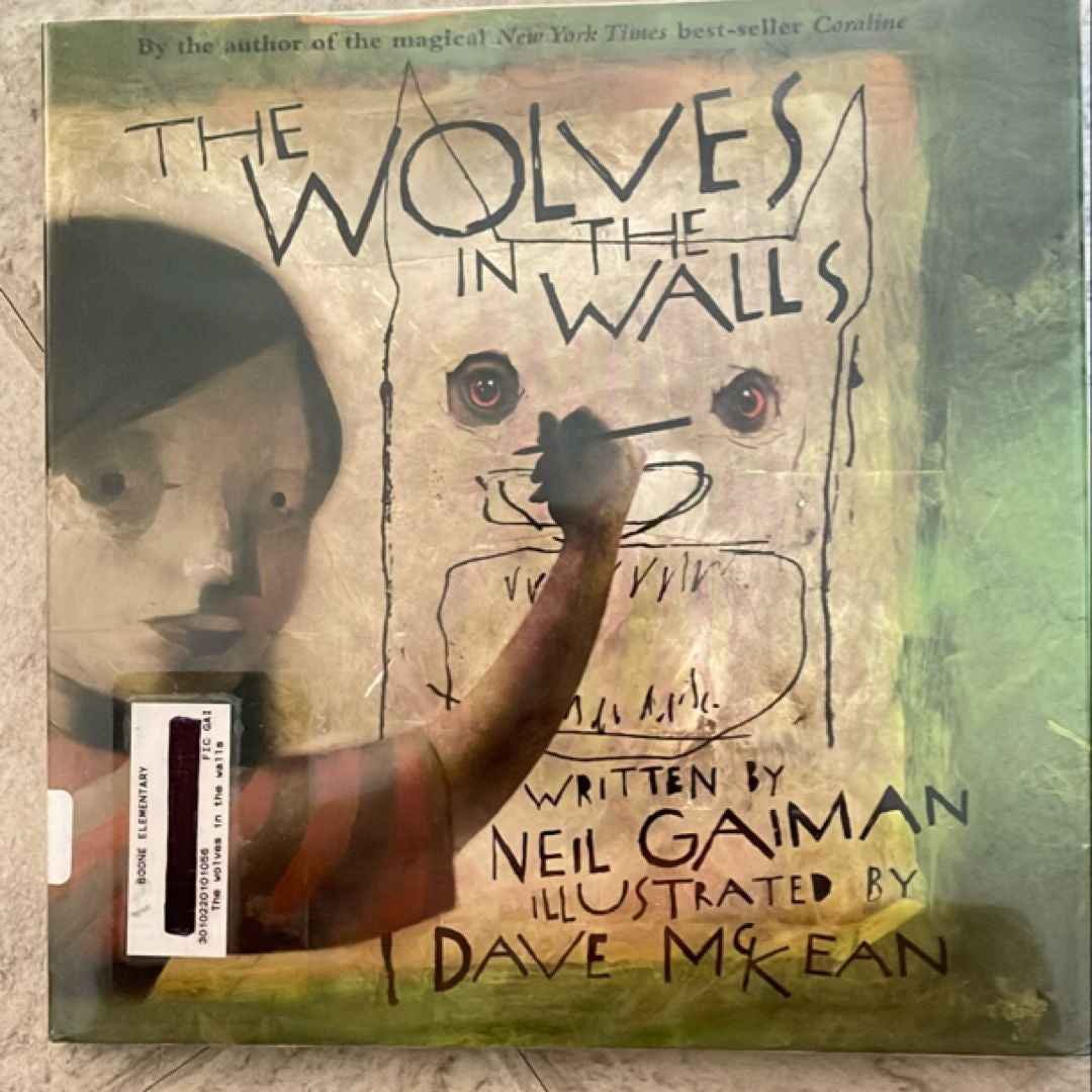 The Wolves in the Walls by Neil Gaiman