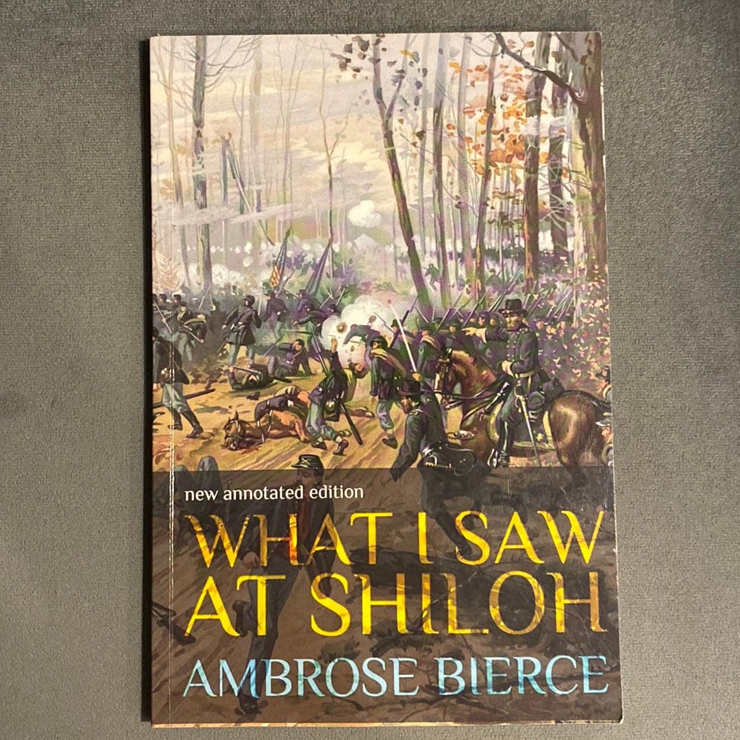 What I Saw at Shiloh by Ambrose Bierce, Paperback | Pangobooks