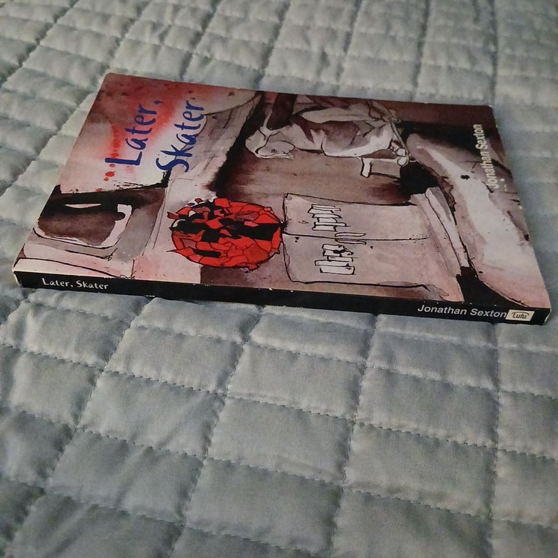 Later, Skater by Jonathan Sexton, Paperback | Pangobooks