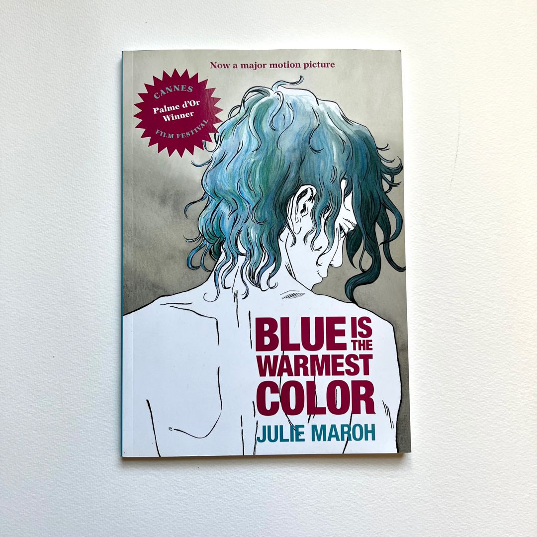 Blue Is the Warmest Color by Jul Maroh