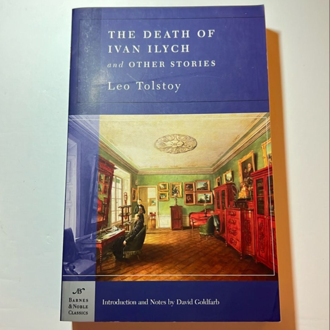 The Death of Ivan Ilych and Other Stories by Leo Tolstoy, Anthony ...