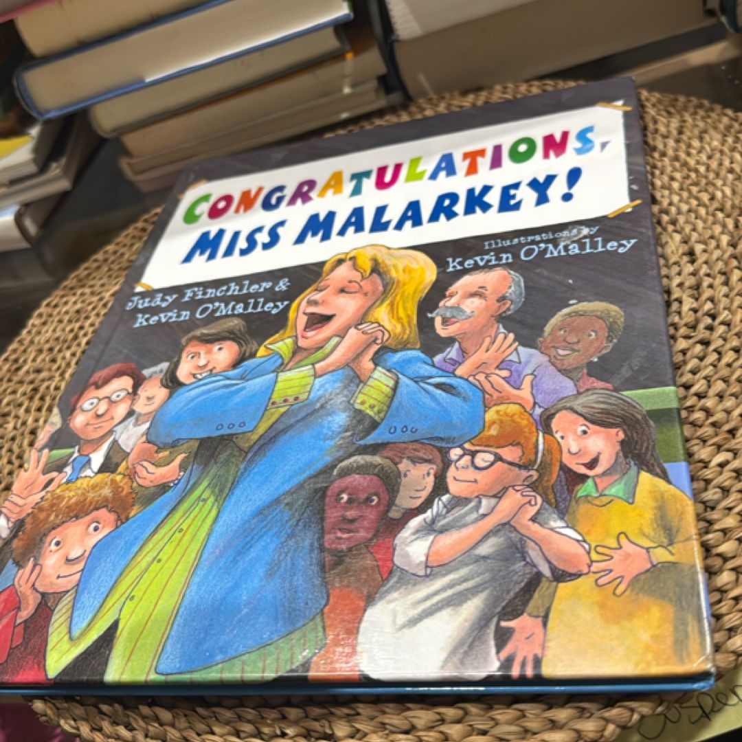 Congratulations, Miss Malarkey! by Judy Finchler, Hardcover | Pangobooks