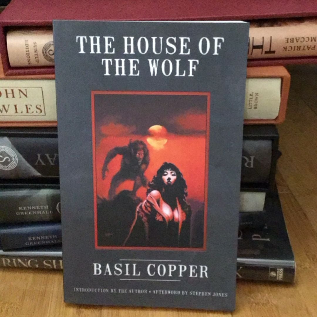 The House of the Wolf by Basil Copper, Stephen Jones
