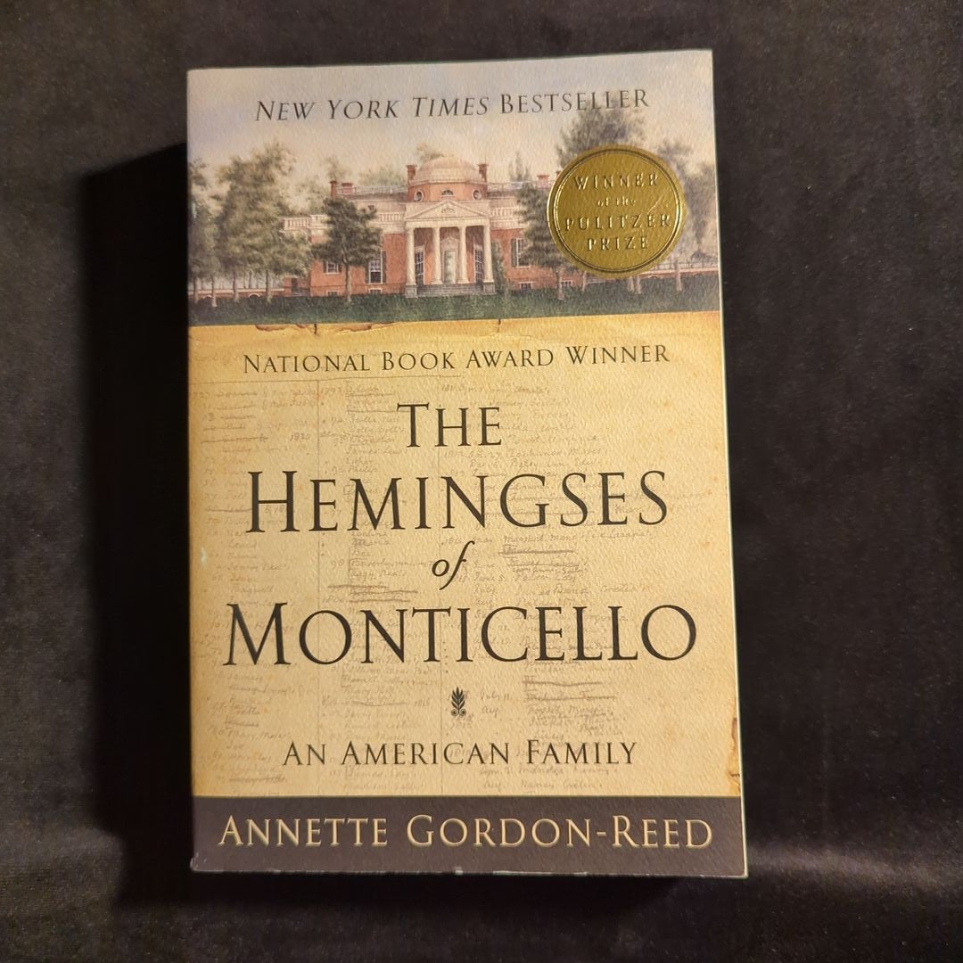 The Hemingses of Monticello by Annette Gordon-Reed