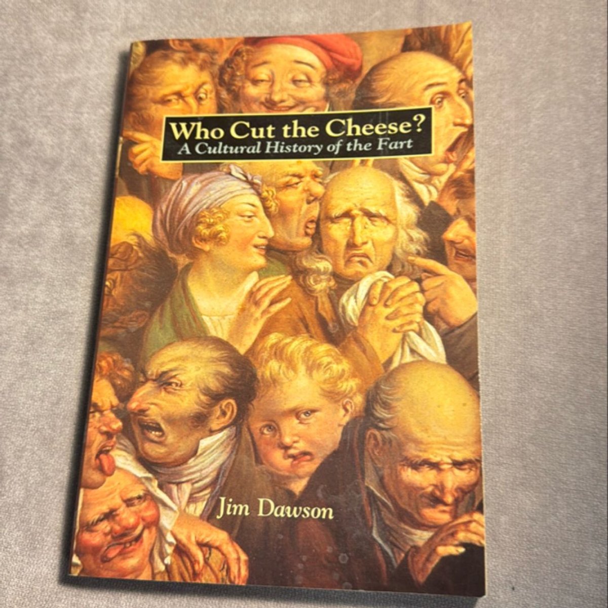 Who Cut the Cheese? by Jim Dawson