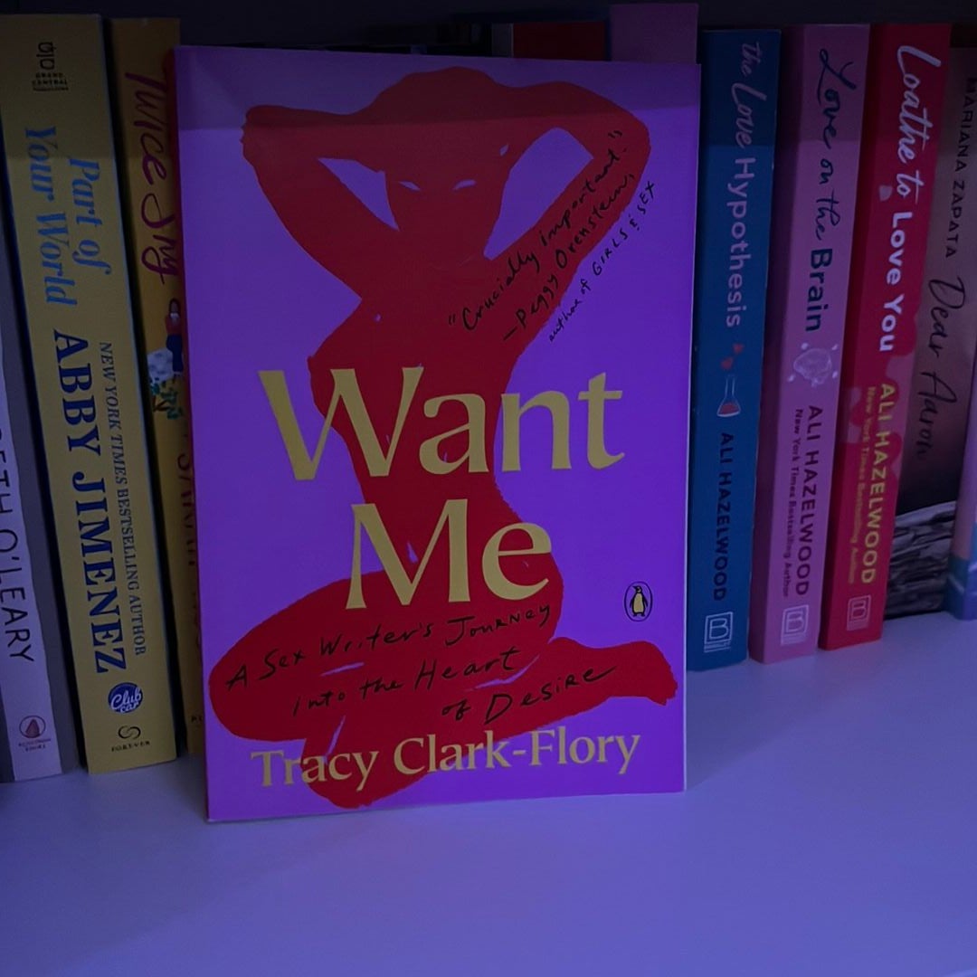 Want Me by Tracy Clark-Flory, Paperback | Pangobooks