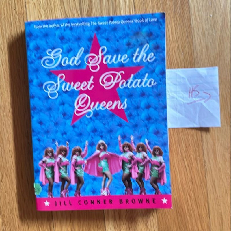God Save the Sweet Potato Queens by Jill Conner Browne