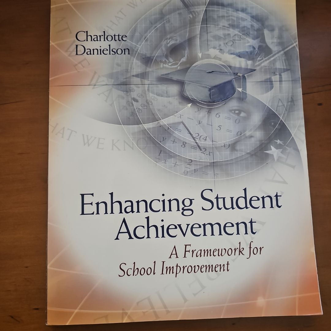 Enhancing Student Achievement by Charlotte Danielson