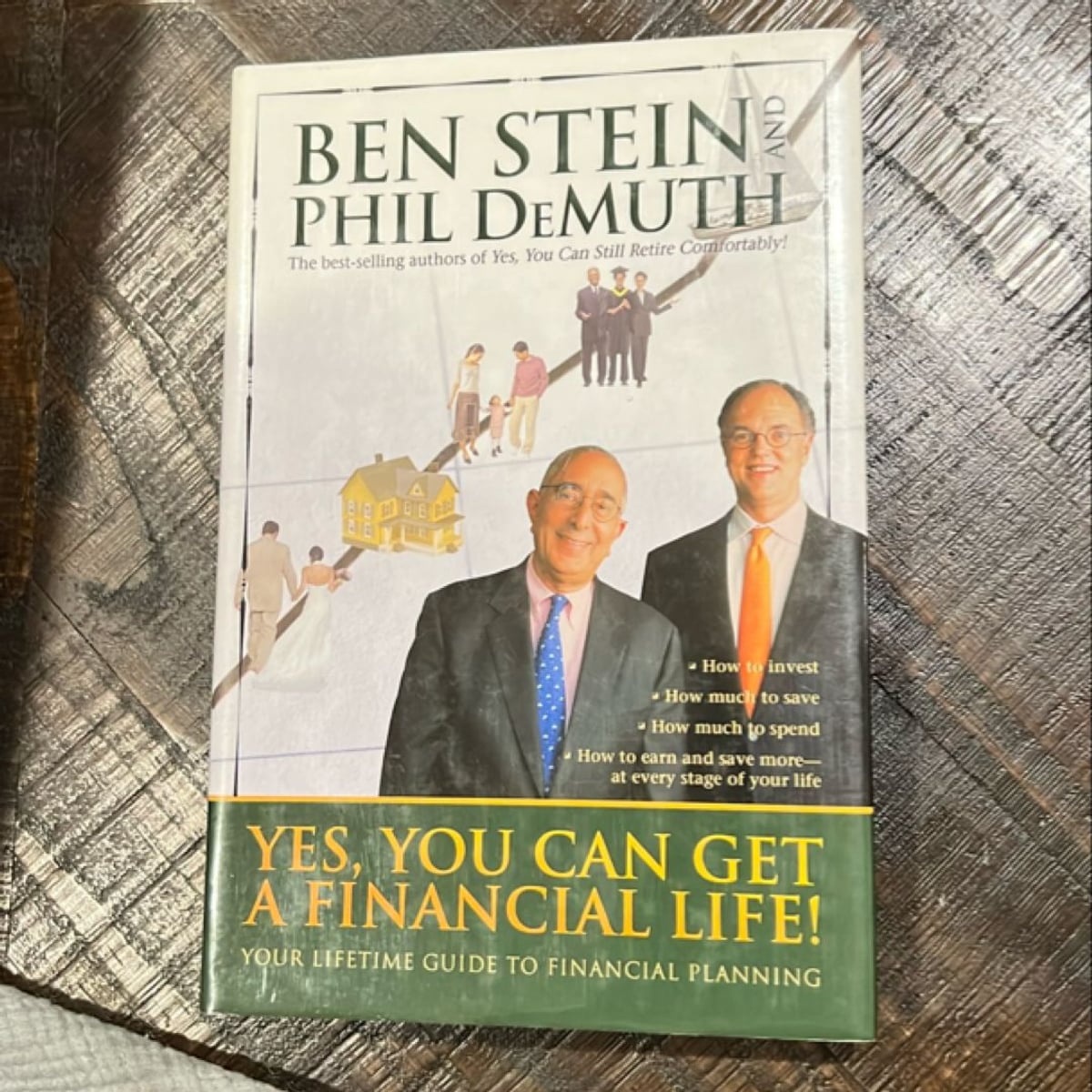 Yes, You Can Get a Financial Life! by Ben Stein, Phil DeMuth