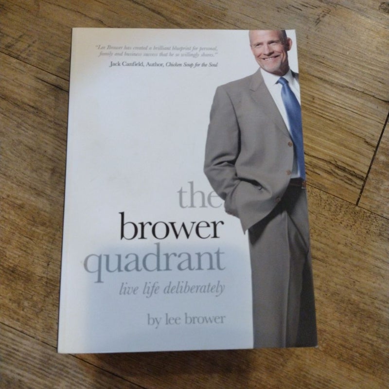 The Brower Quadrant by Lee Brower