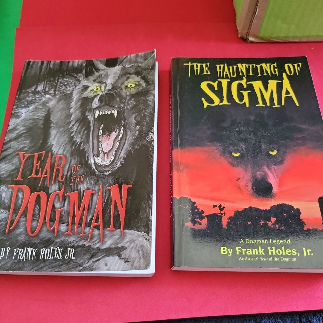 2 Signed By Author Book Lot Year of the Dogman & Haunting of Sigma by Frank Holes Jr., Paperback ...