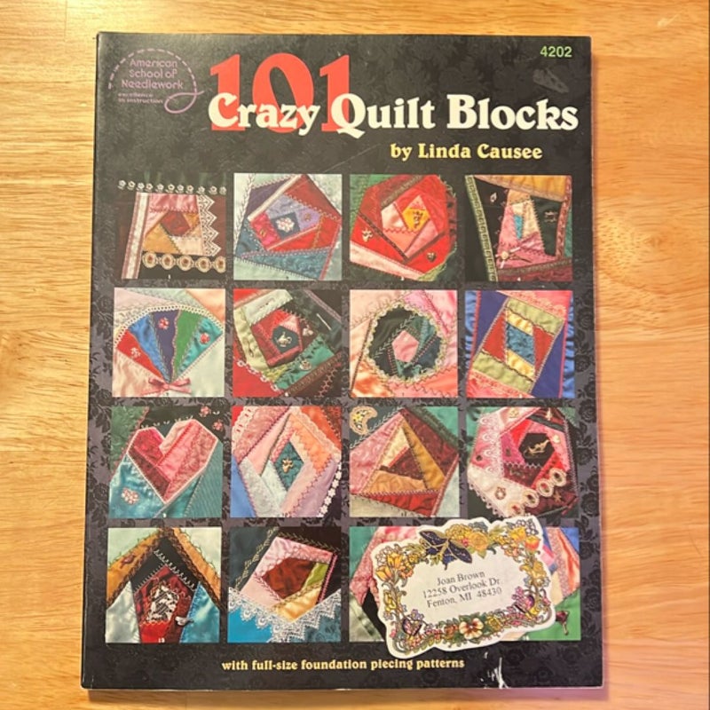 101 Crazy Quilt Blocks by Linda Causee