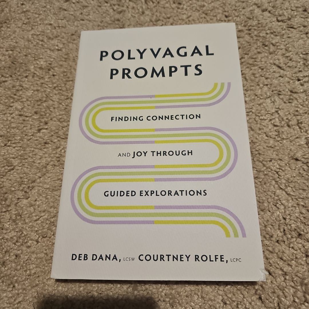 Polyvagal Prompts by Deb Dana, Courtney Rolfe