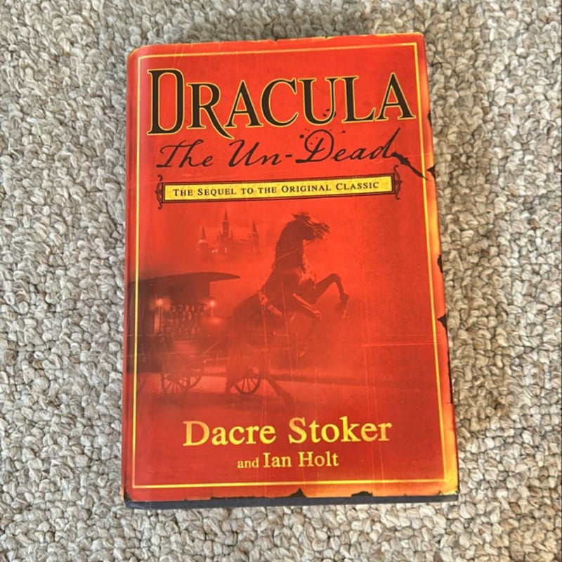 Dracula the Un-Dead by Dacre Stoker, Ian Holt