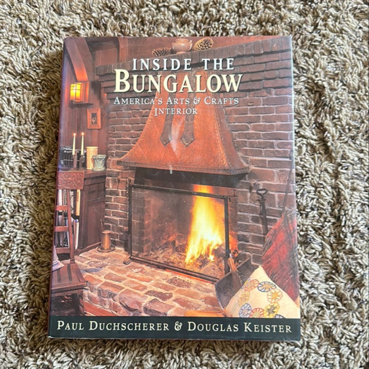 Inside the Bungalow by Paul Duchscherer, Douglas Keister