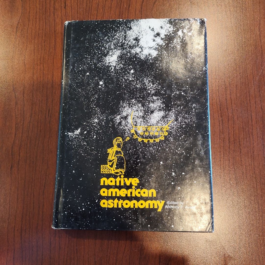 Native American Astronomy by Anthony F. Aveni