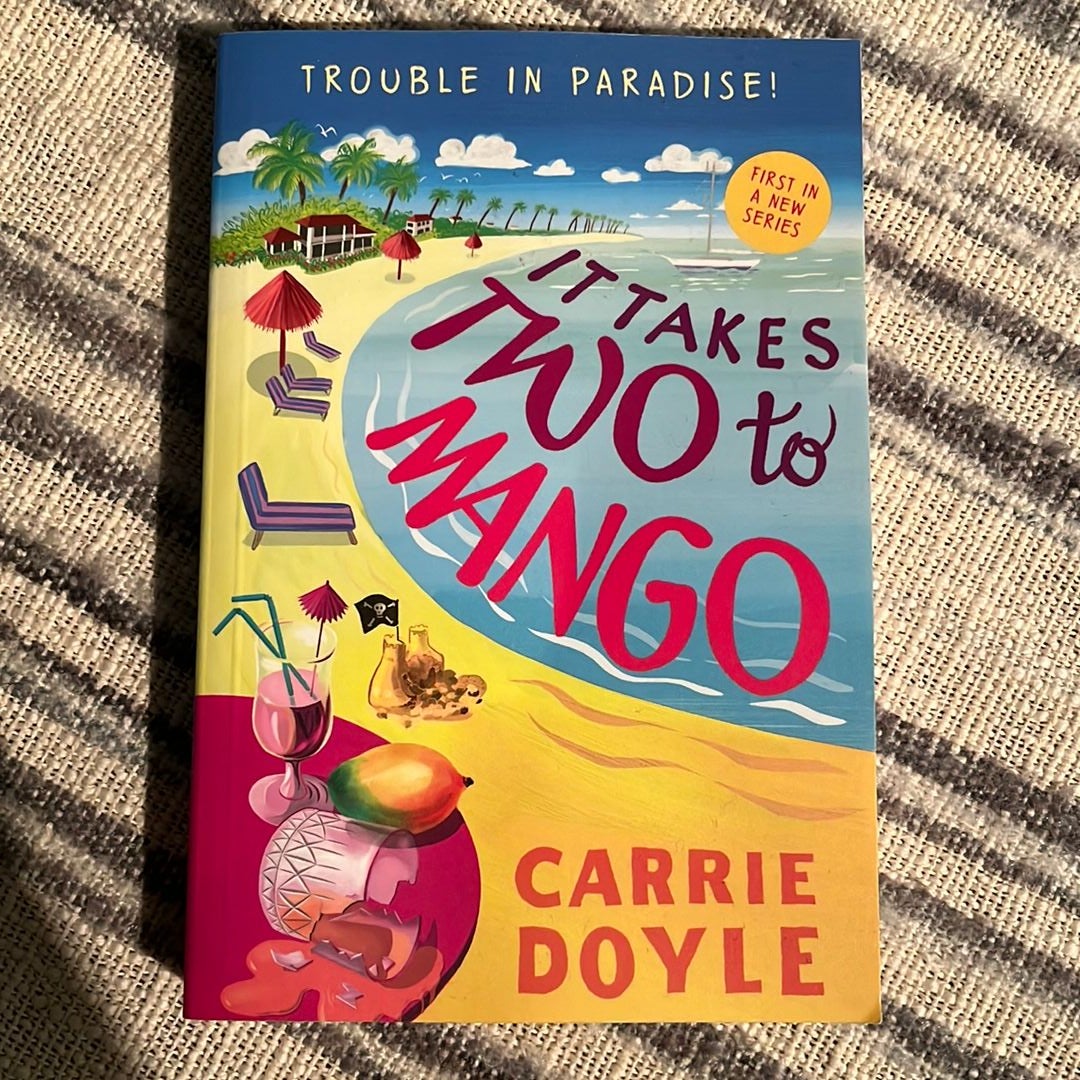 It Takes Two to Mango by Carrie Doyle