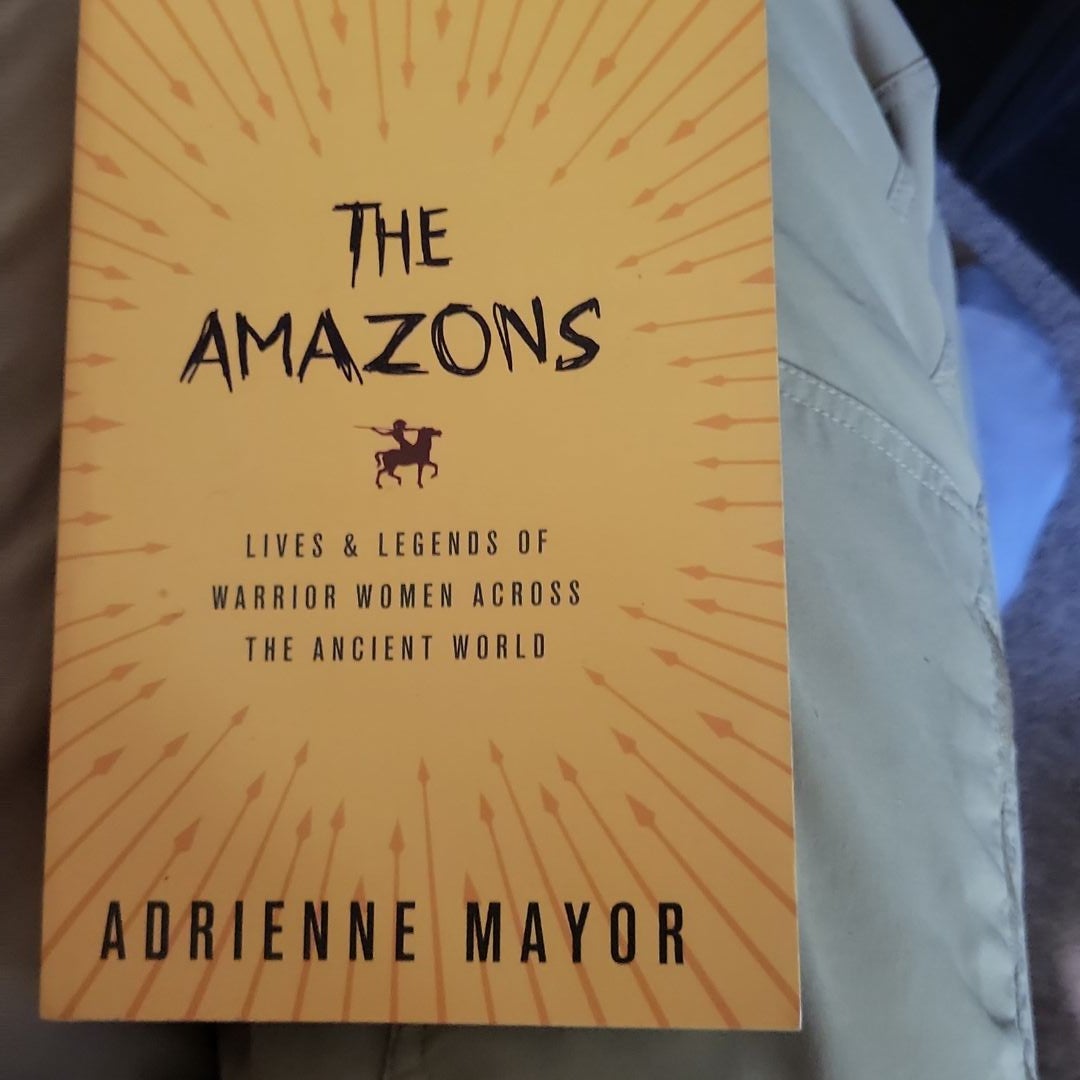 The Amazons by Adrienne Mayor, Paperback | Pangobooks