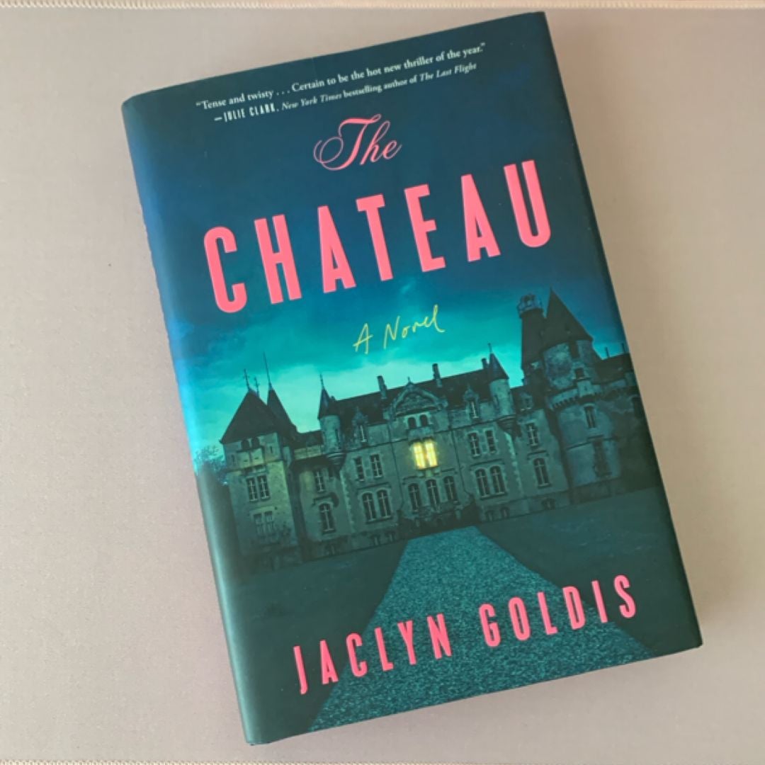 The Chateau by Jaclyn Goldis