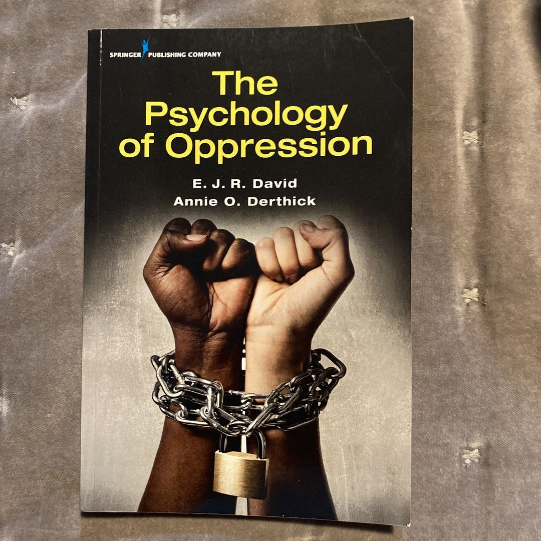 The Psychology of Oppression by E. J. R. David