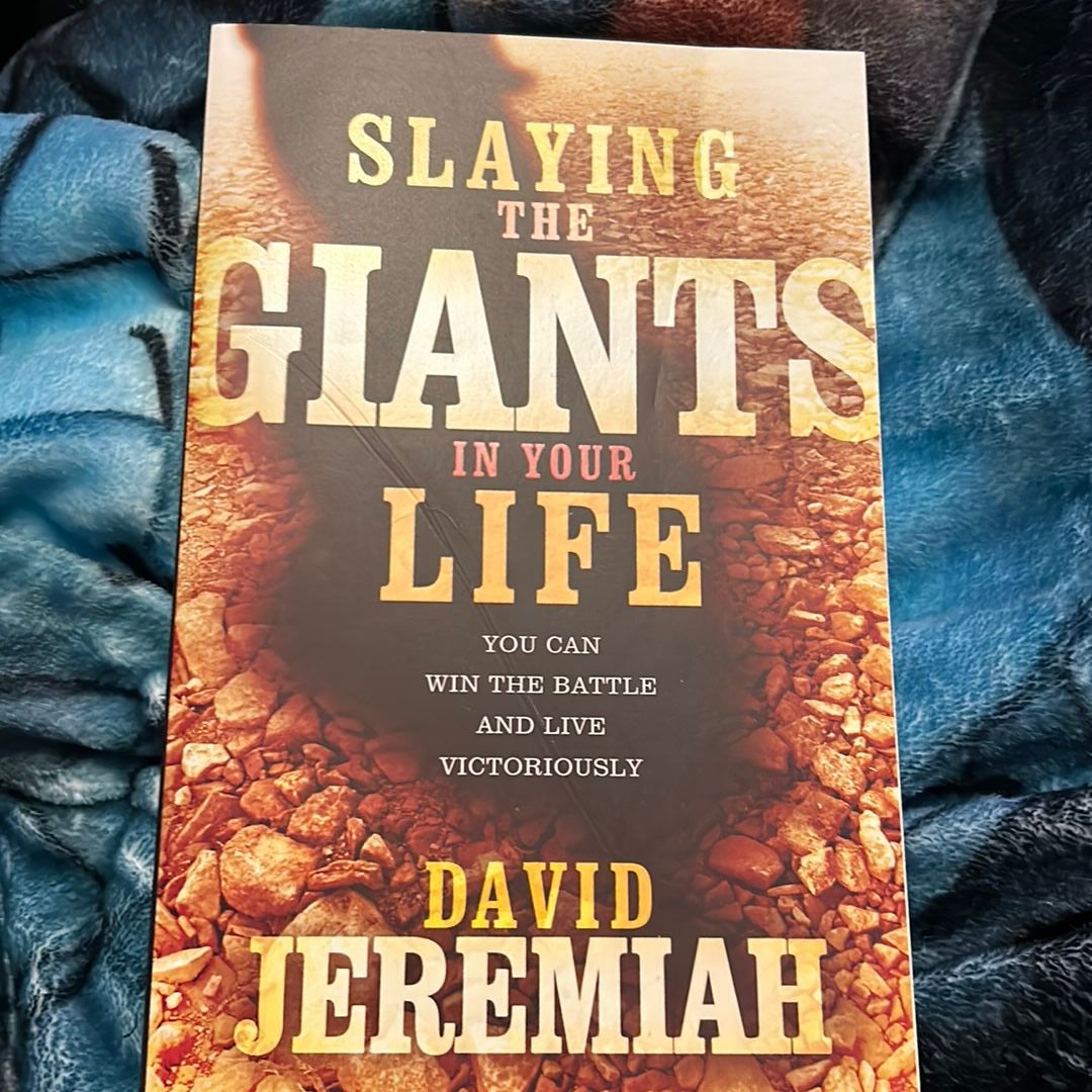 Slaying the Giants in Your Life by David Jeremiah, Paperback | Pangobooks