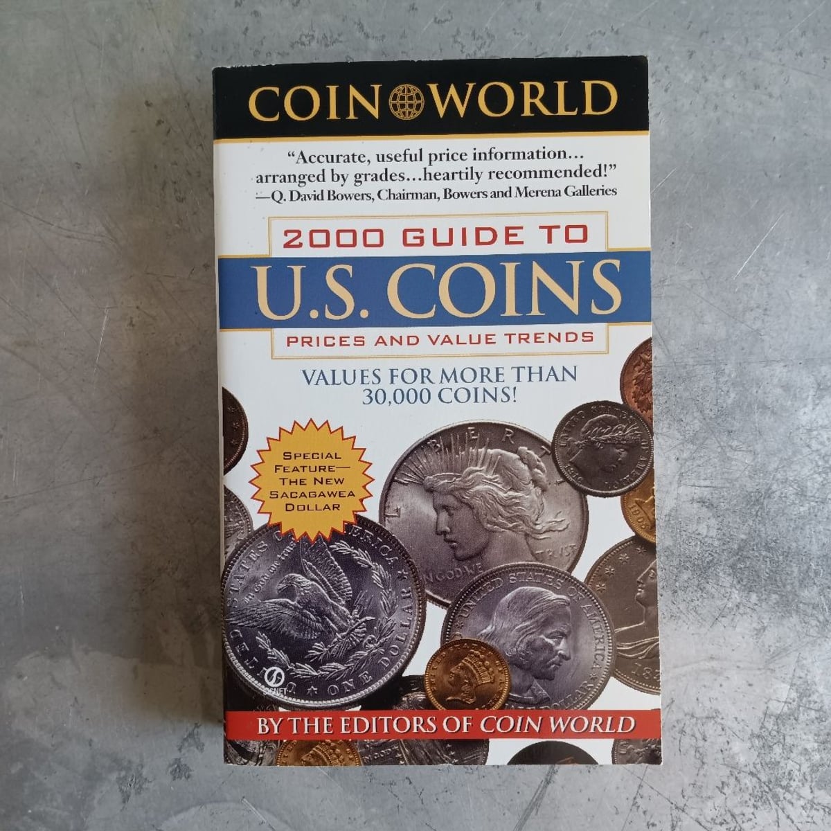 The Guide to U. S. Coins, Prices and Value Trends 2000 by World Coin Staff