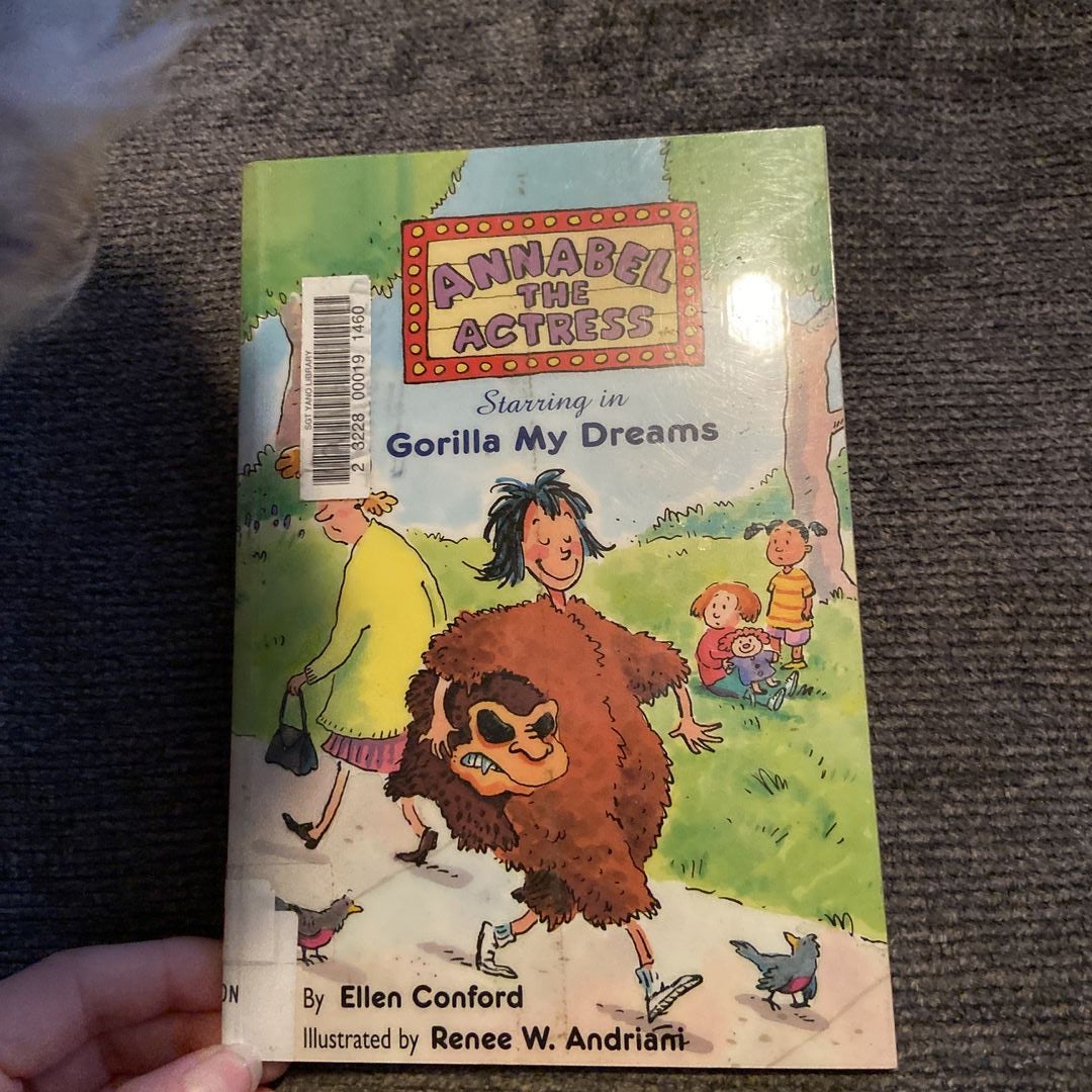 Annabel the Actress Starring in Gorilla My Dreams by Ellen Conford