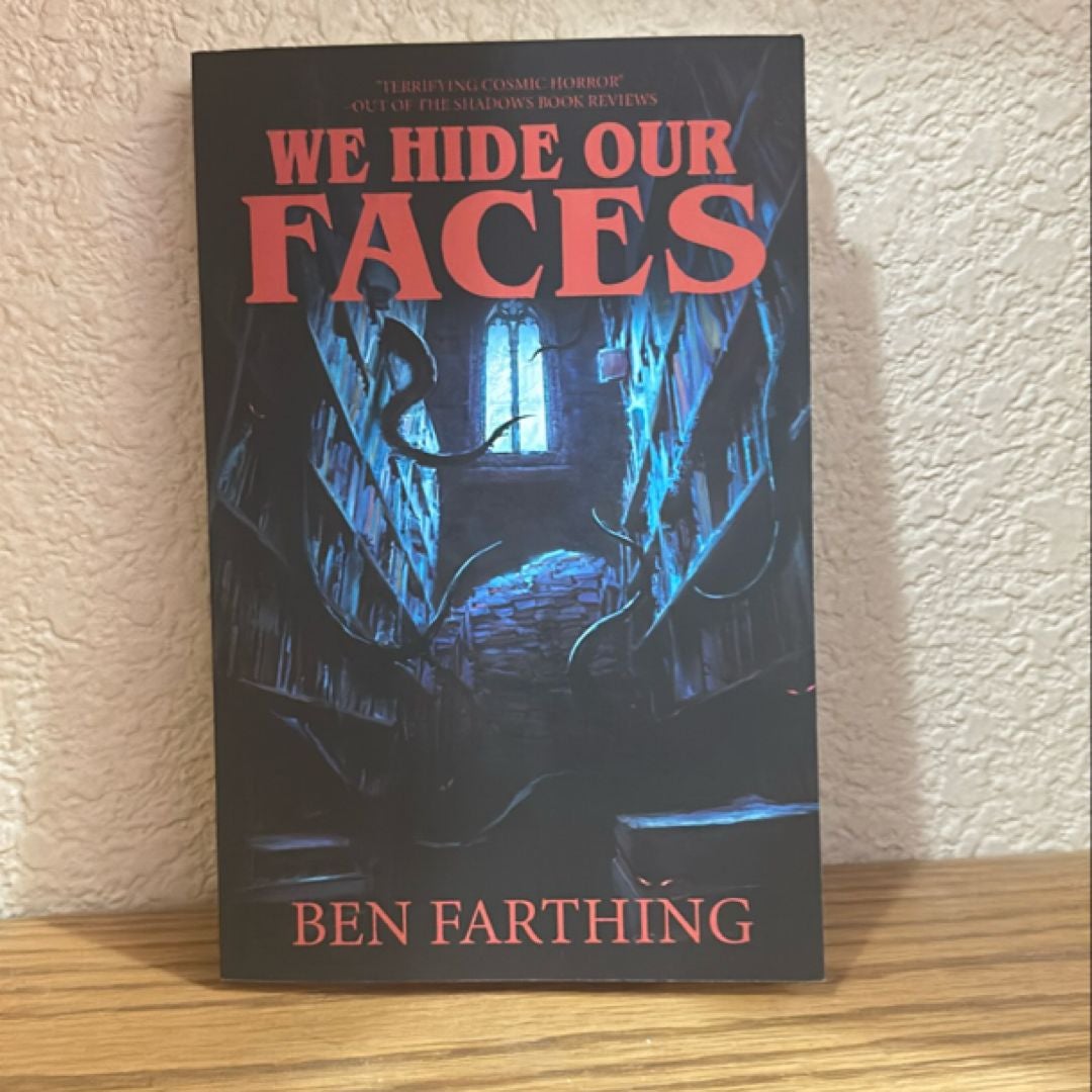 We Hide Our Faces by Ben Farthing
