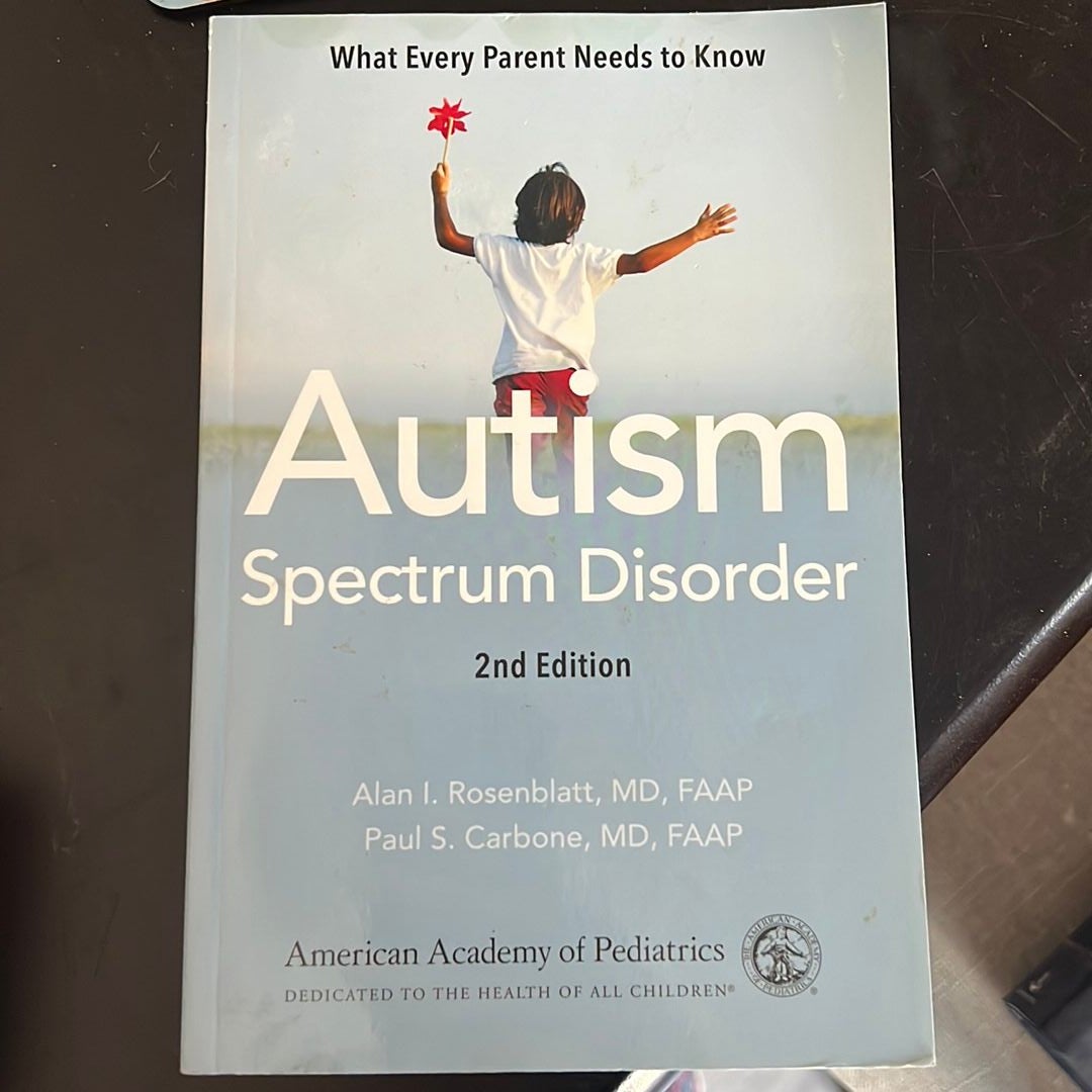 Autism Spectrum Disorder by Alan I. Rosenblatt, , FAAP, Paperback ... Autism Spectrum Disorder by Alan I. Rosenblatt, , FAAP, Paperback ...