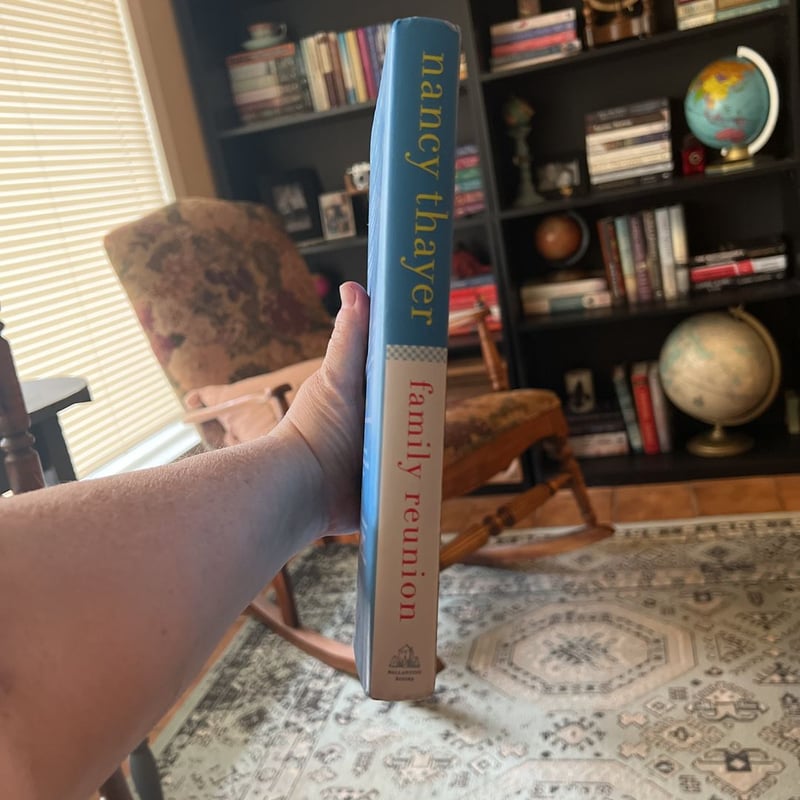 Family Reunion by Nancy Thayer, Hardcover | Pangobooks