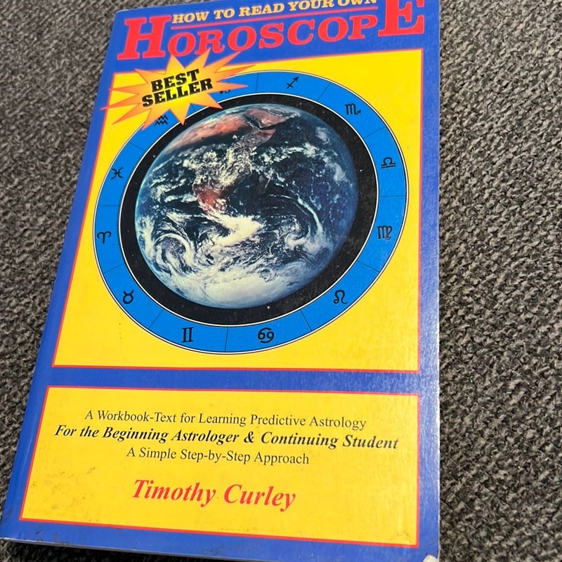 How to Read Your Own Horoscope by Timothy Edward Curley, Paperback ...