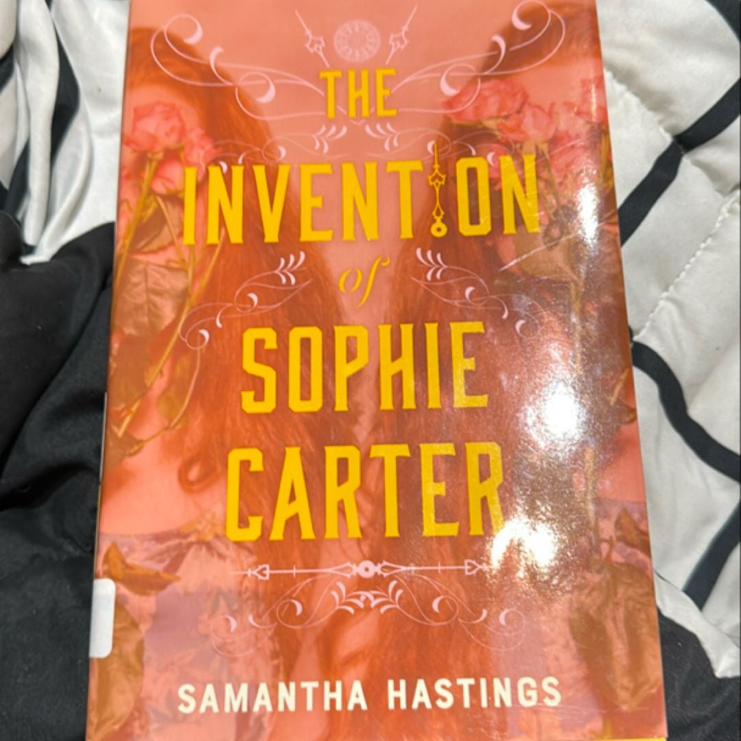 The Invention of Sophie Carter by Samantha Hastings