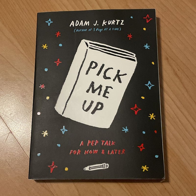 Pick Me Up by Adam J. Kurtz, Paperback | Pangobooks