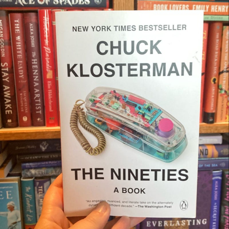 The Nineties by Chuck Klosterman