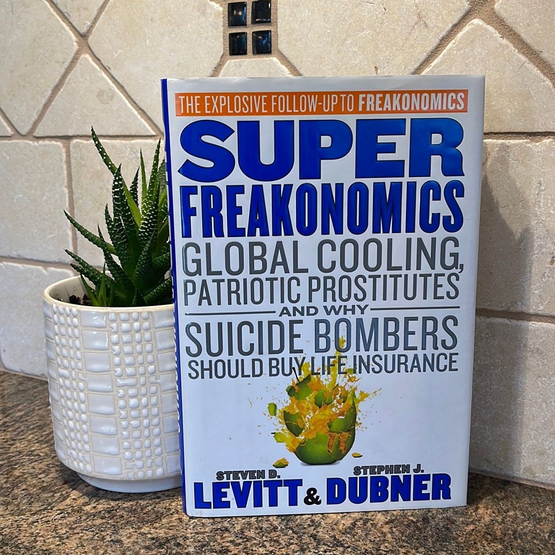 SuperFreakonomics by Steven D. Levitt, Stephen J. Dubner