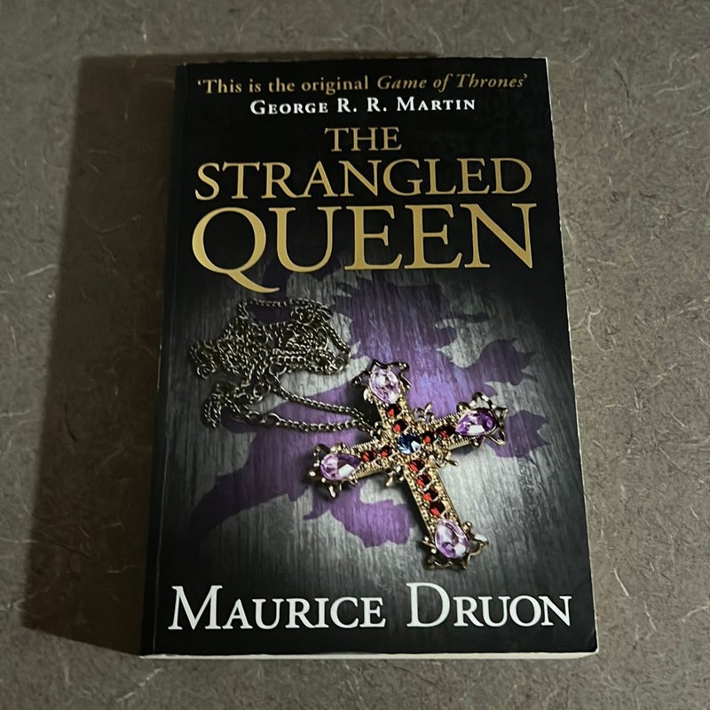 The Strangled Queen by Maurice Druon