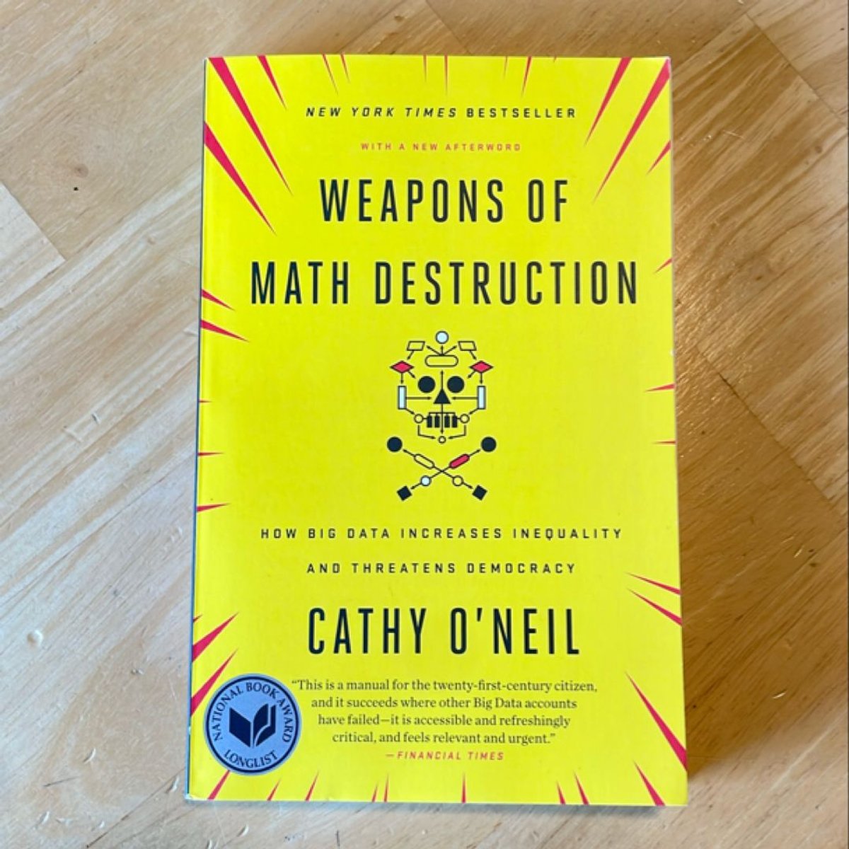 Weapons of Math Destruction by Cathy O'Neil